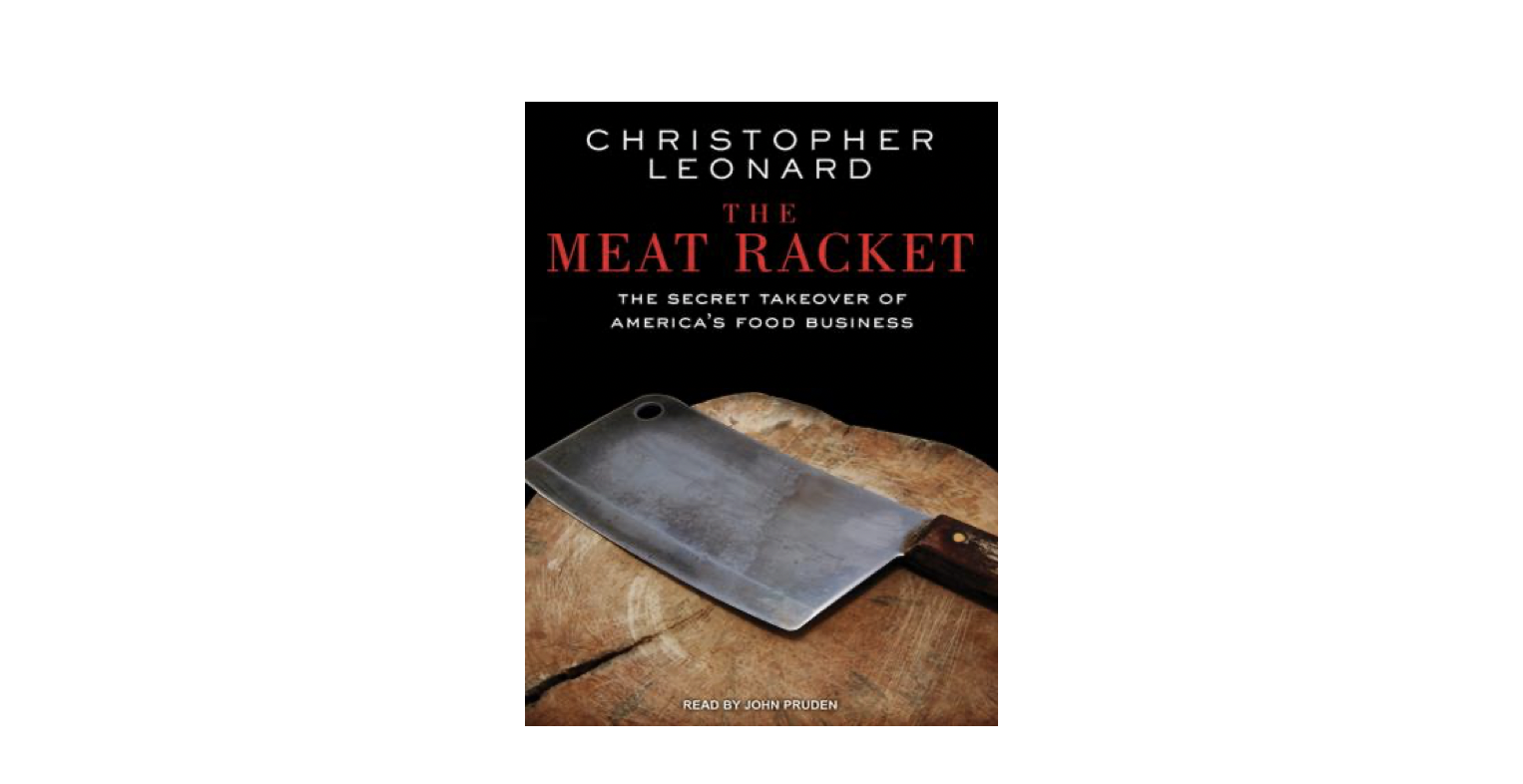 Book: "The Meat Racket: The Secret Takeover of America’s Food Business ...